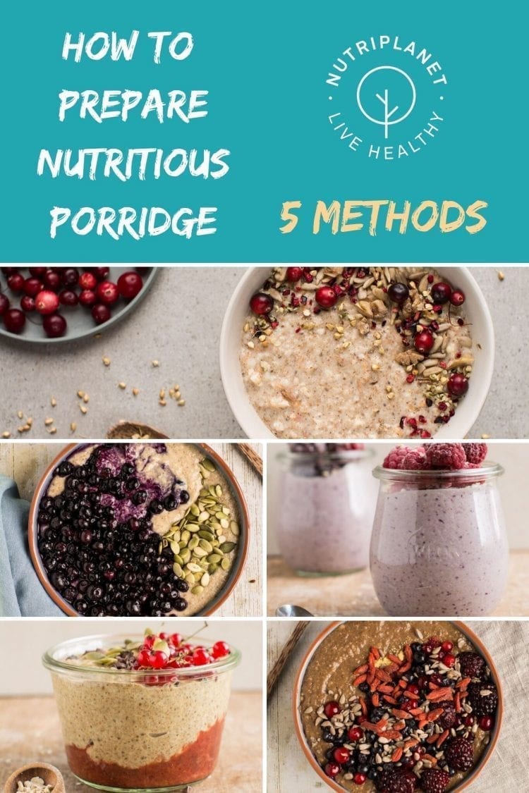 5 Ways to Prepare Nutritious Porridge