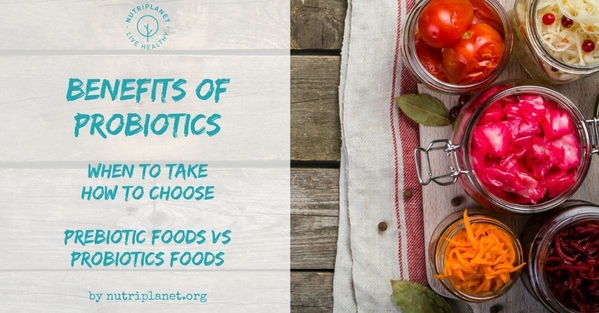 Probiotics: Benefits, How to Choose, When to Take, Safety | Nutriplanet